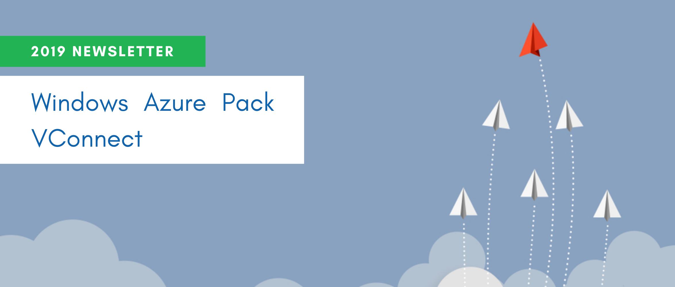 Windows Azure Pack VConnect 2019 Newsletter